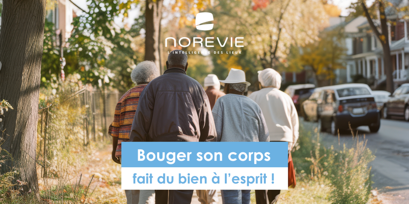 Bouger son corps, ça fait du bien à l’esprit | NOREVIE
